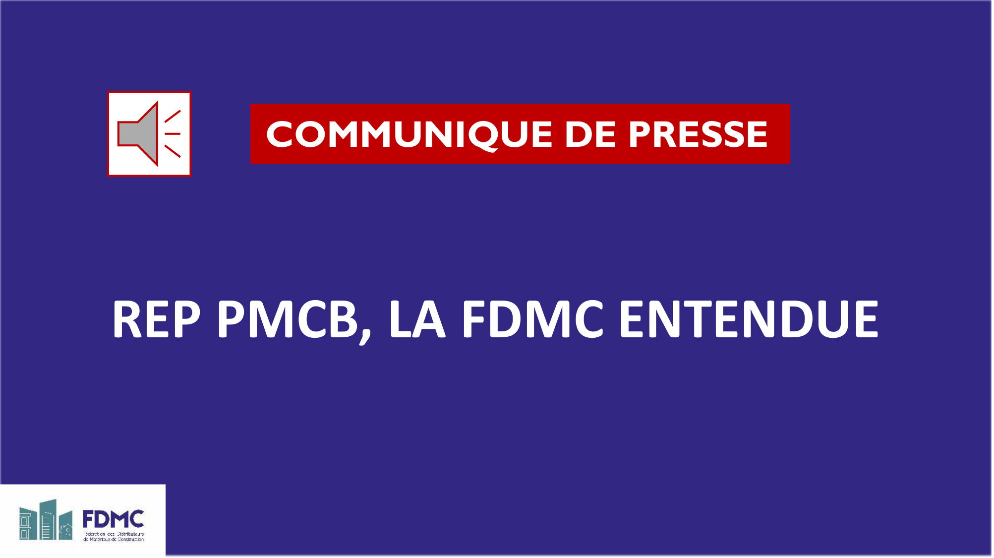 REP PMCB, la FDMC entendue - FDMC
